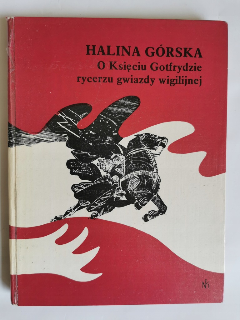 Halina Górska o Księciu Gotfrydzie rycerzu gwiazdy wigilijnej ... Halina Górska o Księciu Gotfrydzie rycerzu gwiazdy wigilijnej ...