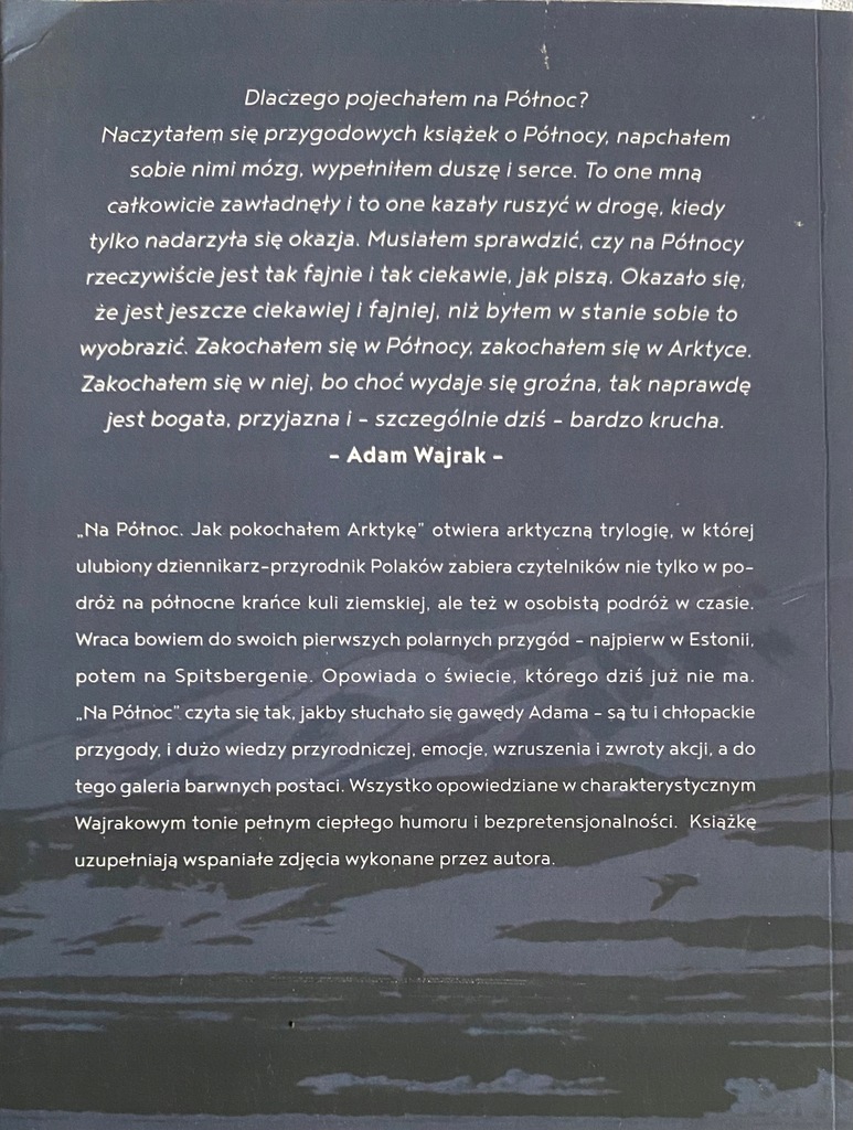 ADAM WAJRAK AUTOGRAF +RYSUNEK Na północ.Jak pokoch - 13379676990 - oficjalne archiwum Allegro