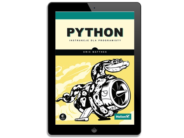 Python. Instrukcje dla programisty. Eric Matthes - 7413208276 ... Python. Instrukcje dla programisty. Eric Matthes - 7413208276 ...