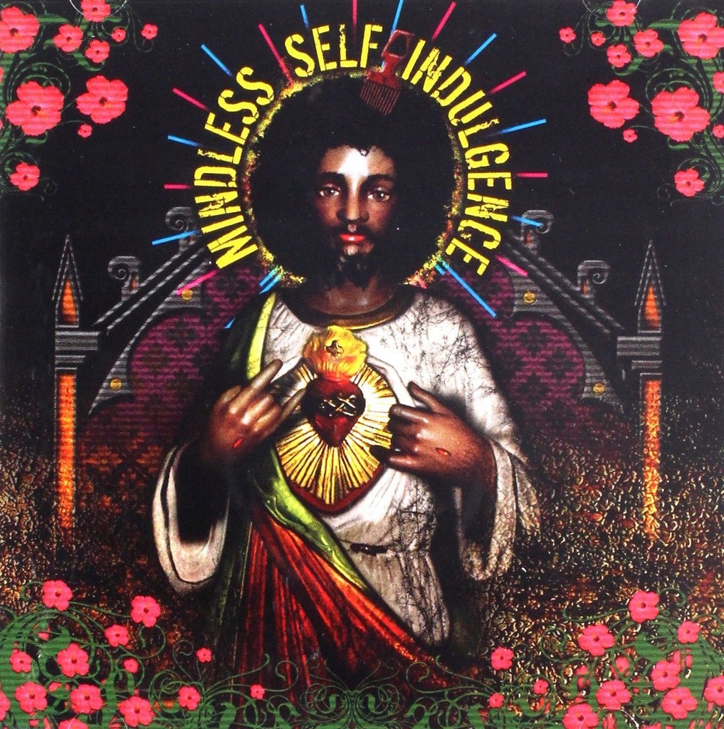 MINDLESS SELF INDULGENCE: YOULL REBEL TO ANYTHING - 12663886291 ...