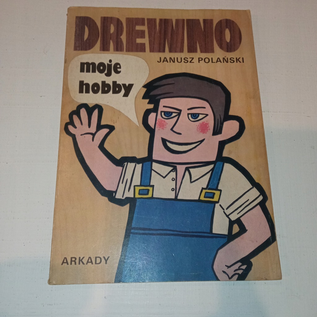 Drewno moje hobby Janusz Polański - 11157002715 - oficjalne archiwum Allegro