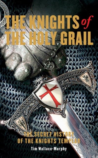Knights of the Holy Grail - Wallace-Murphy, Tim - 9730720432 ...