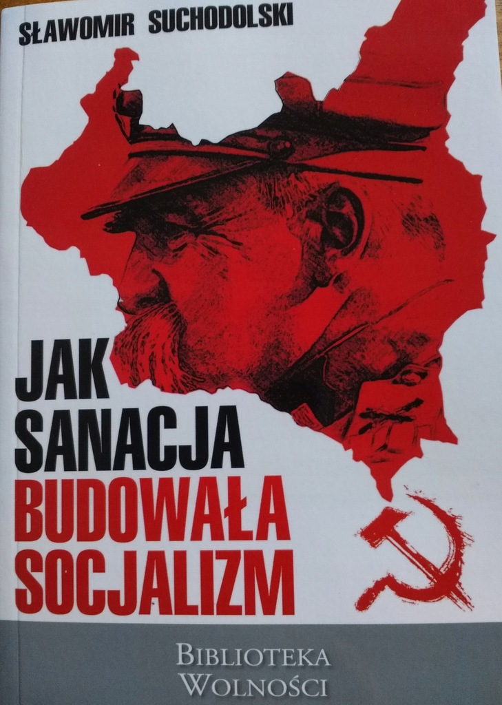 Jak sanacja budowała socjalizm Sławomir Suchodolski - 14444399605 ...