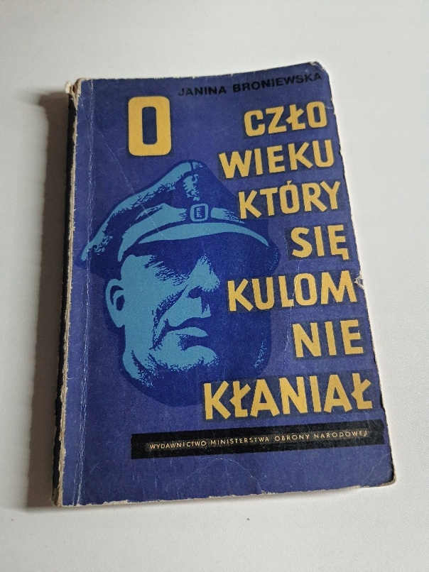 BRONIEWSKA O CZŁOWIEKU KTÓRY SIĘ KULOM NIE KŁANIAŁ - 11947025229 ... BRONIEWSKA O CZŁOWIEKU KTÓRY SIĘ KULOM NIE KŁANIAŁ - 11947025229 ...