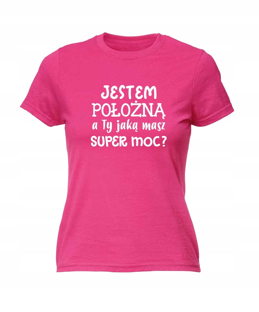 koszulka jestem położną a ty jaką masz super moc - 12240832137 - oficjalne archiwum Allegro