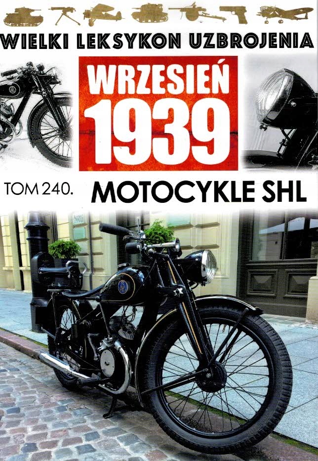 Wielki leksykon uzbrojenia Motocykle SHL 240 - 13353605531 - oficjalne archiwum Allegro