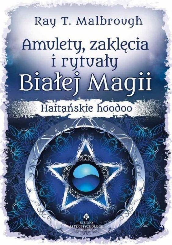 AMULETY ZAKLĘCIA I RYTUAŁY BIAŁEJ MAGII - 12551569311 - oficjalne ...