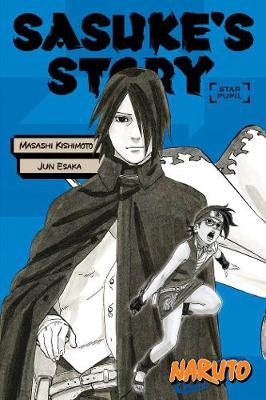 Naruto: Sasuke's Story--Star Pupil - Jun Esaka - 11840883243 ...