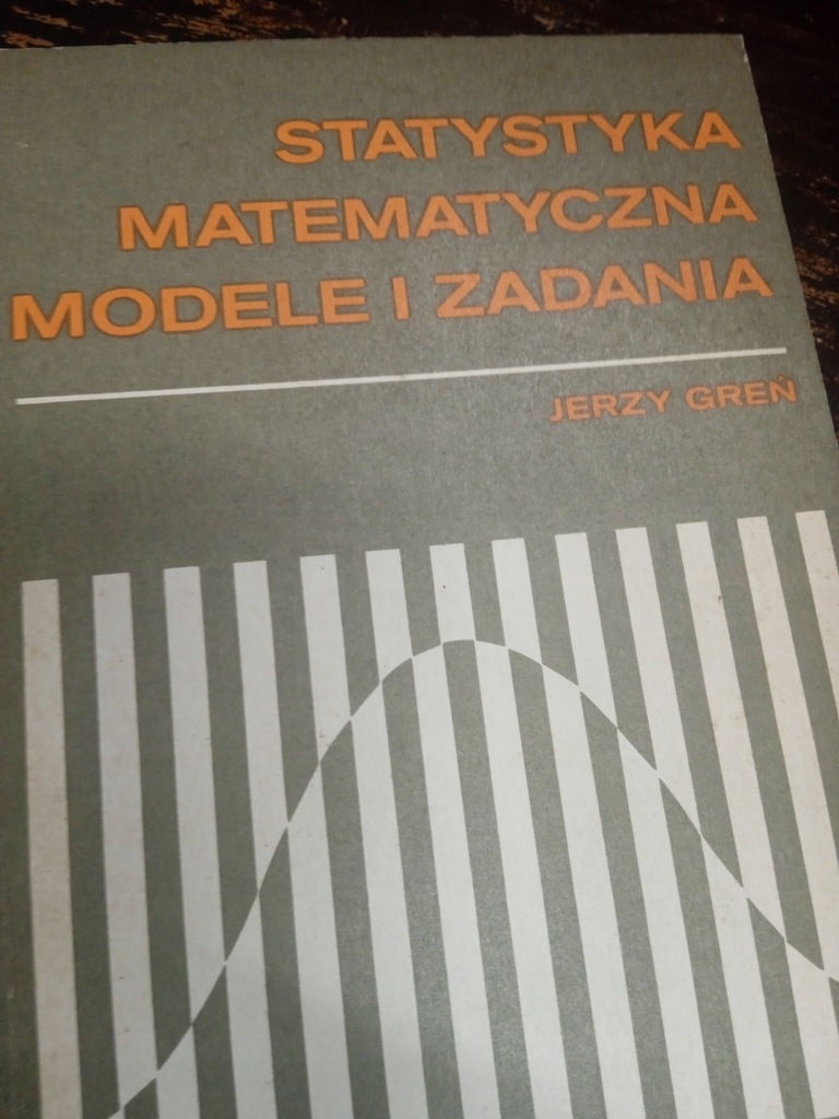 Greń STATYSTYKA MATEMATYCZNA MODELE I ZADANIA - 12352671471 - oficjalne archiwum Allegro
