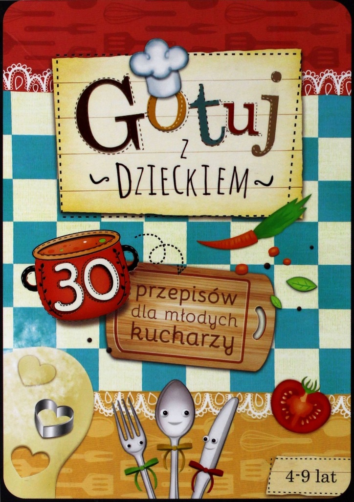 GOTUJ Z DZIECKIEM / 30 PRZEPISÓW DLA MŁODYCH KUCHA - 11696106081 - oficjalne archiwum Allegro