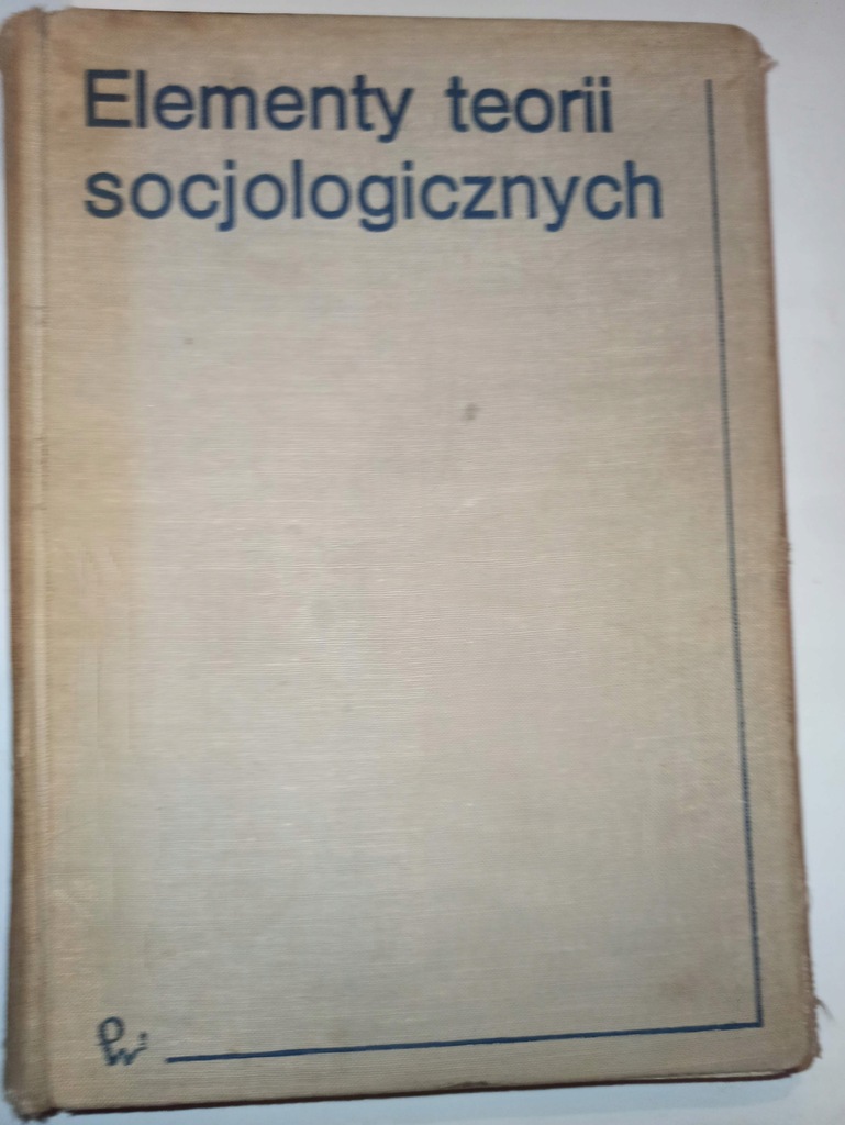 ELEMENTY TEORII SOCJOLOGICZNYCH - 12532056515 - oficjalne archiwum Allegro