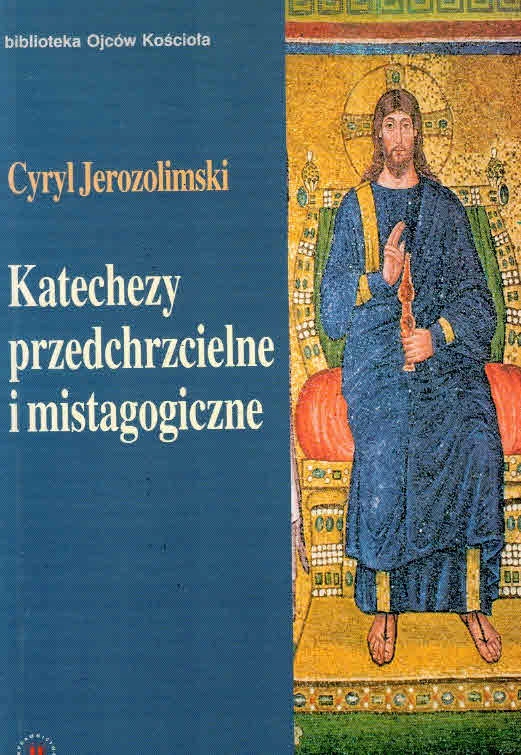 Katechezy przedchrzcielne i mistagogiczne Cyryl Je - 13573410778 - oficjalne archiwum Allegro