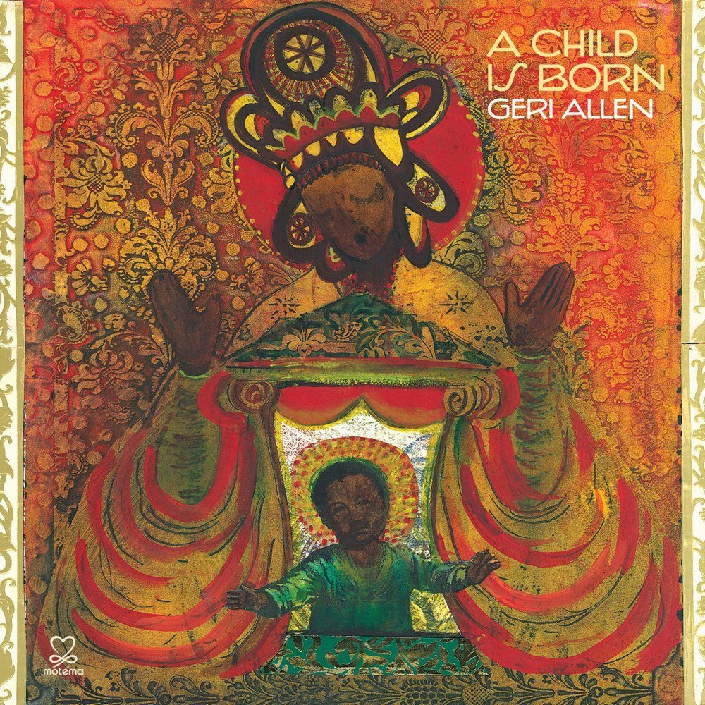 GERI ALLEN: A CHILD IS BORN (A CHRISTMAS ALBUM) CD - 12685221505 ...
