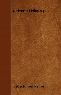 UNIVERSAL HISTORY LEOPOLD VON RANKE - 11321532320 - oficjalne archiwum ...