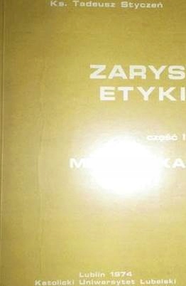 Zarys etyki cz. 1 metaetyka - Tadeusz Styczeń - 12660058211 - oficjalne ...