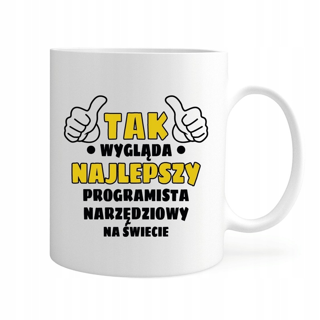 KUBEK TAK WYGLĄDA PROGRAMISTA NARZĘDZIOWY - 12605800576 - oficjalne ...