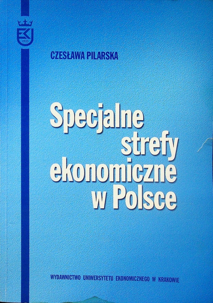 Specjalne strefy ekonomiczne w Polsce - 12387390219 - oficjalne ... Specjalne strefy ekonomiczne w Polsce - 12387390219 - oficjalne ...