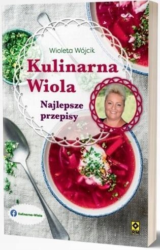 KULINARNA WIOLA. NAJLEPSZE PRZEPISY - 13287925035 - oficjalne archiwum ...