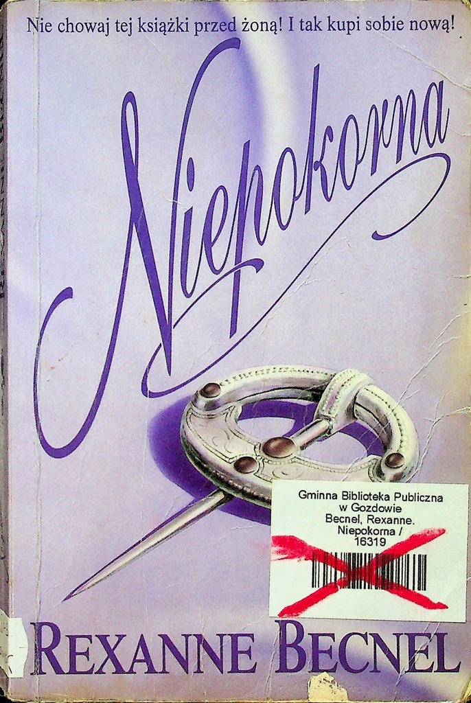 Rexanne Becnel - Niepokorna - 11088746527 - oficjalne archiwum Allegro