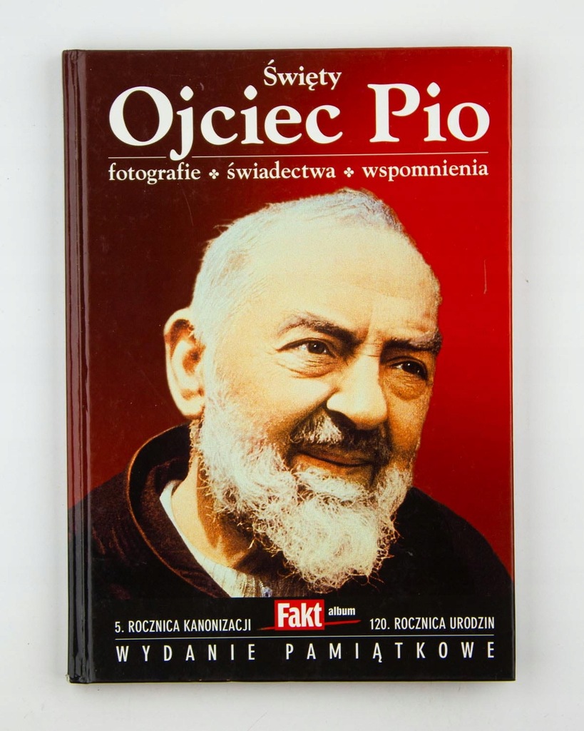 Święty Ojciec Pio. Fotografie, Świadectwa. Wspomni - 13779711269 - oficjalne archiwum Allegro