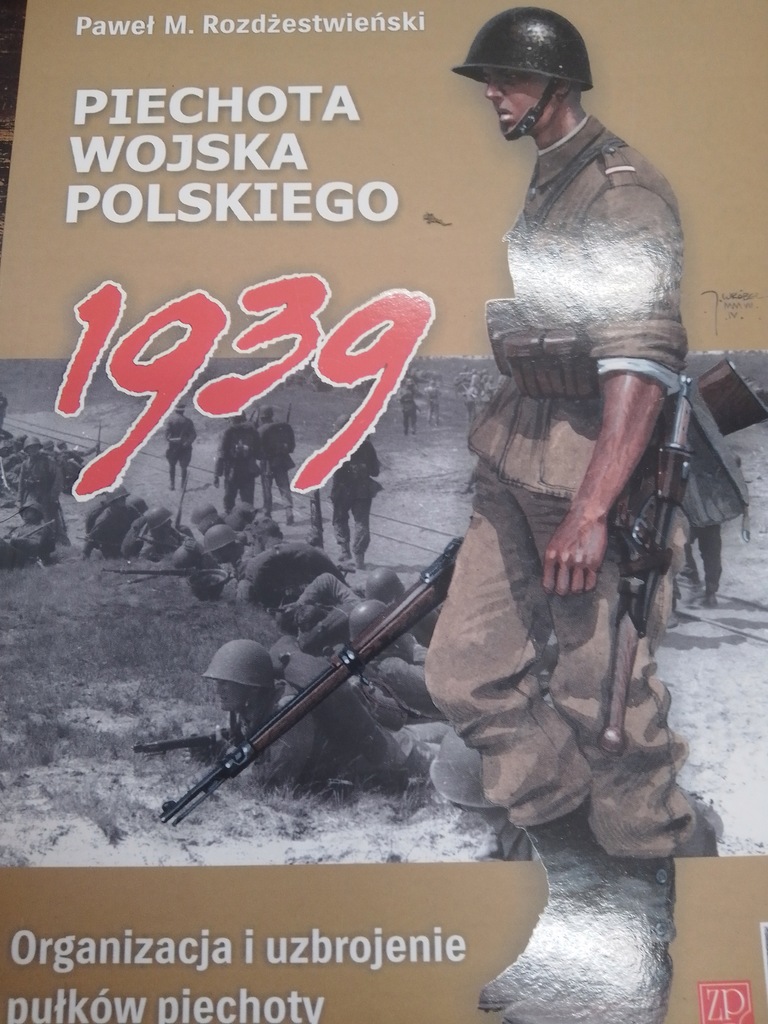 Rozdżestwieński PIECHOTA WOJSKA POLSKIEGO 1939 - 14596833020 ... Rozdżestwieński PIECHOTA WOJSKA POLSKIEGO 1939 - 14596833020 ...