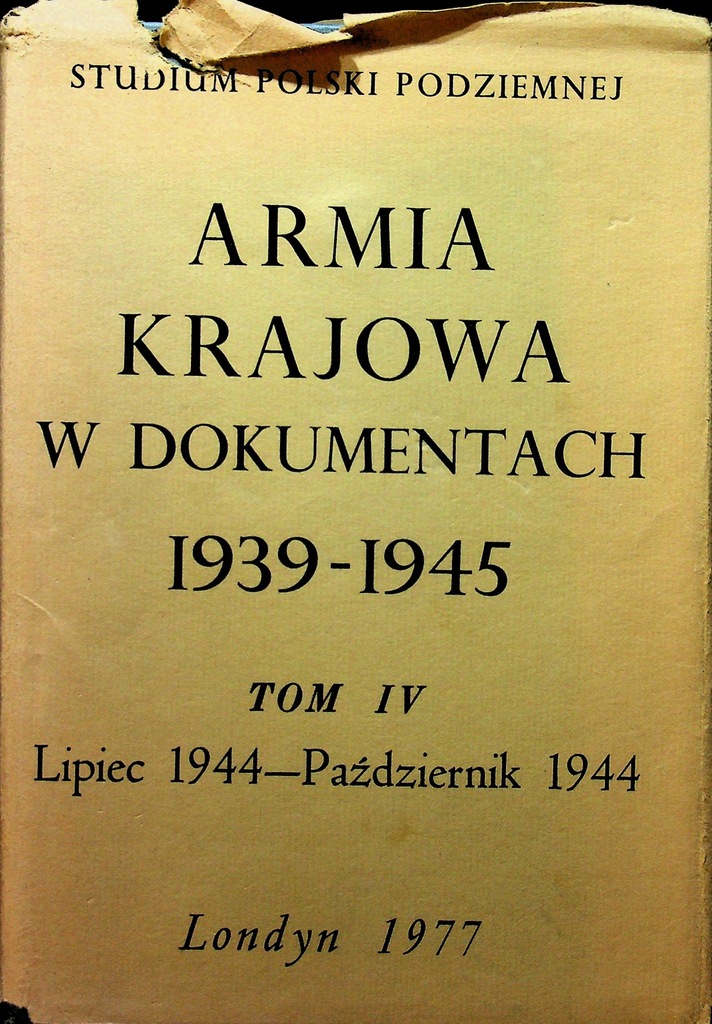 Armia krajowa w dokumentach 1939 1945 Tom IV - 12387274170 - oficjalne archiwum Allegro