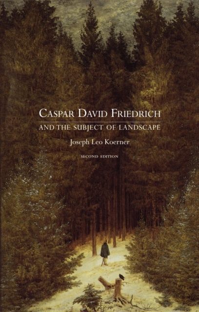 Caspar David Friedrich and the Joseph Leo Koerner - 17260367659 ...