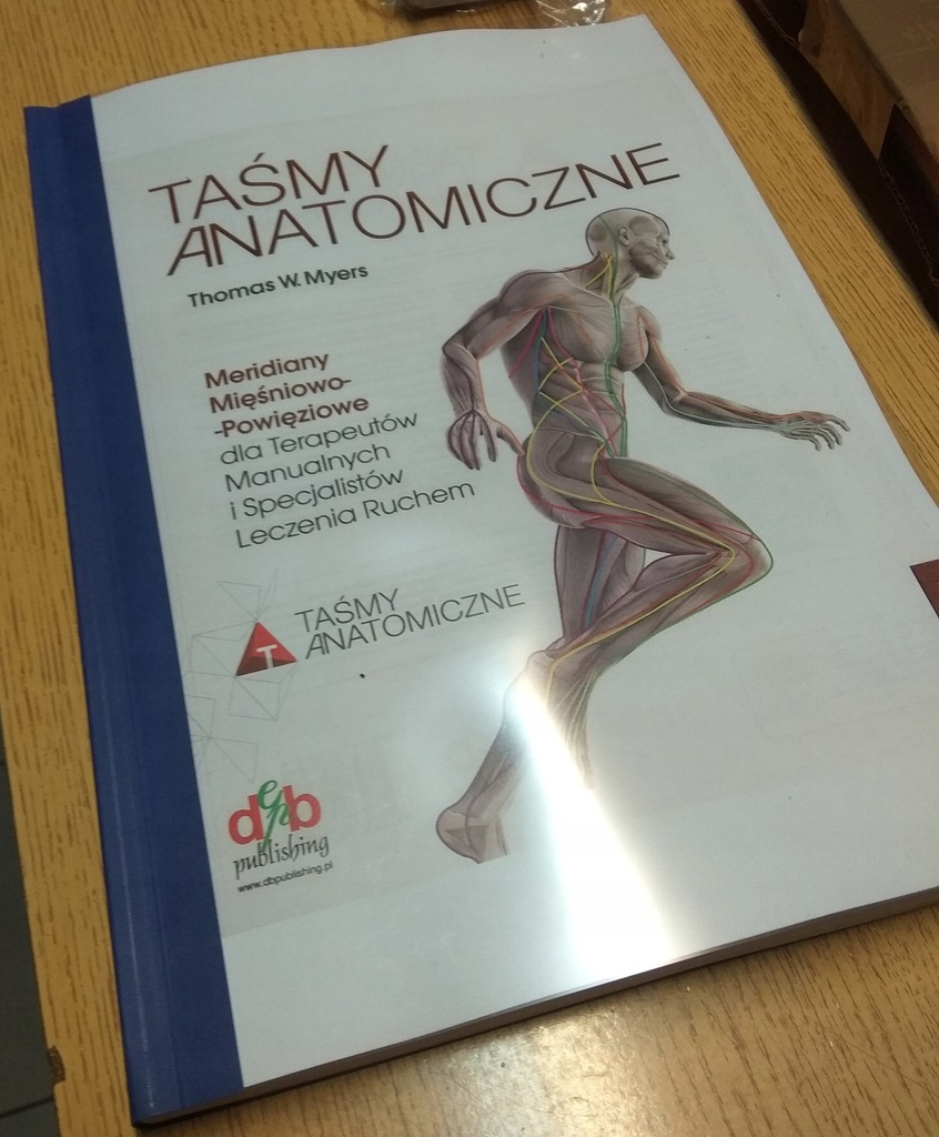 TAŚMY anatomiczne. Meridiany... Thomas W. Myers - 7703537201 ... TAŚMY anatomiczne. Meridiany... Thomas W. Myers - 7703537201 ...