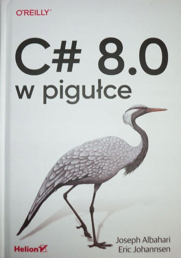 C# 8.0 w pigułce Joseph Albahari Eric Johannsen - 12385349870 ...