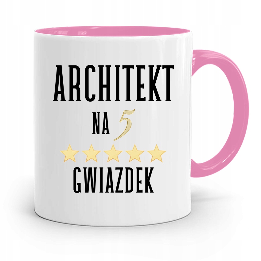 KUBEK RÓŻOWY ARCHITEKTA NA PIĘĆ GWIAZDEK PREZENT - 11847779660 ... KUBEK RÓŻOWY ARCHITEKTA NA PIĘĆ GWIAZDEK PREZENT - 11847779660 ...