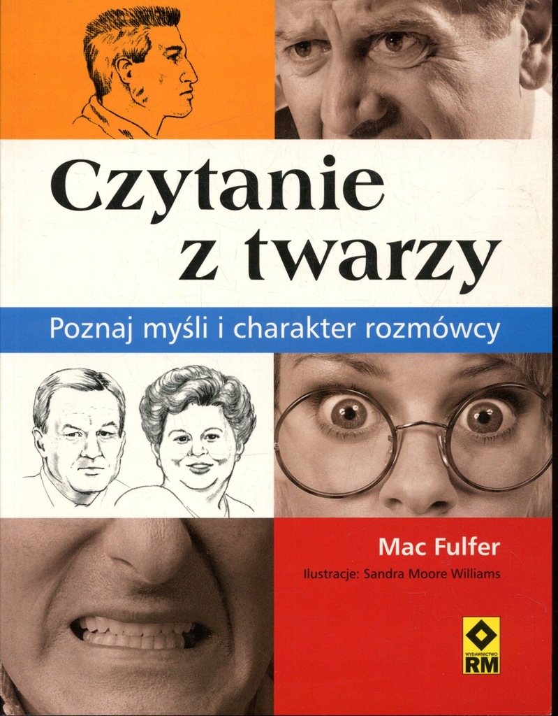 Czytanie z twarzy Poznaj myśli i charakter rozmówcy - Mac Fulfer ...