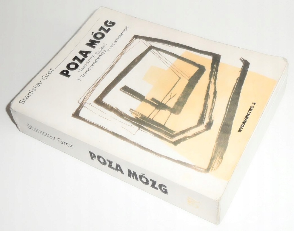 POZA MÓZG – STANISLAV GROF narodziny, śmierć i ... - 13031712010 ...