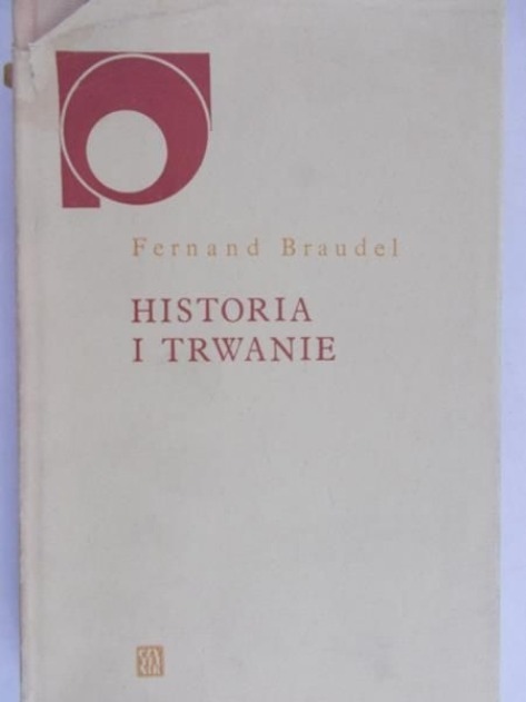 Fernand Braudel - Historia i trwanie - 12656527734 - oficjalne archiwum ...