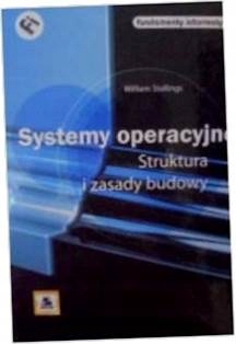 Systemy Operacyjne Struktura I Zasady Budowy - 14075163067 - oficjalne ...