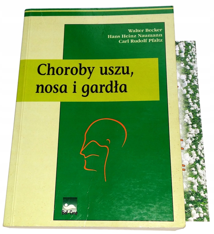 CHOROBY USZU NOSA I GARDŁA Becker Walter, Naumann - 7780835964 ...