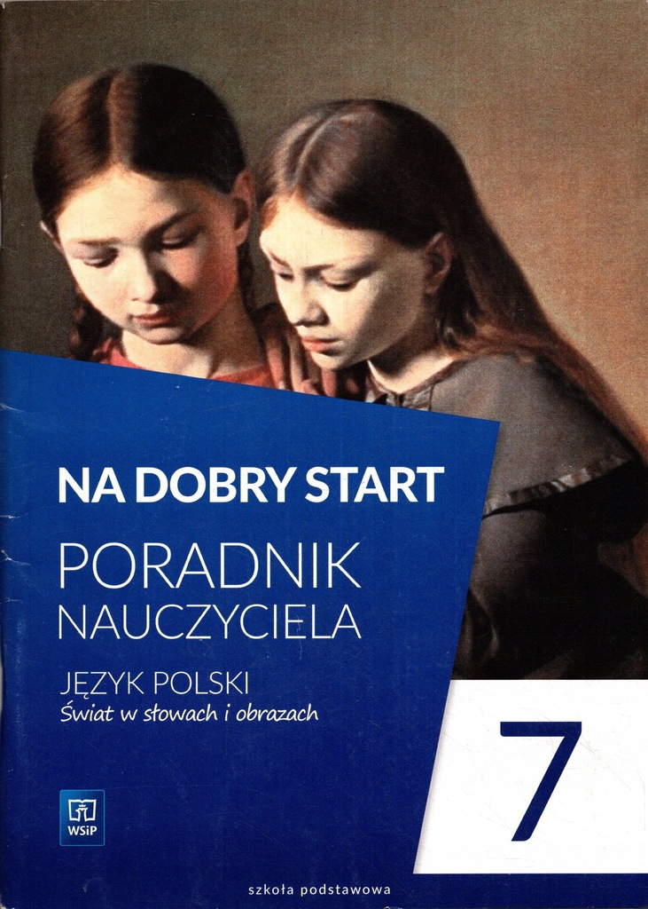 Na dobry start poradnik nauczyciela 7 Język polski - 12508714839 - oficjalne archiwum Allegro