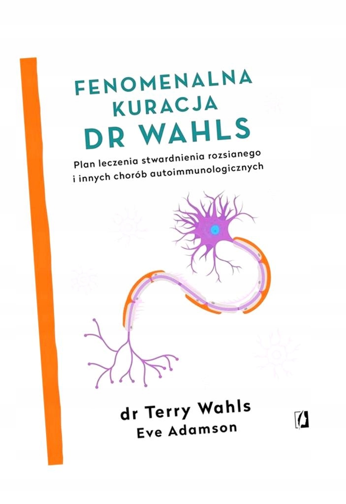 FENOMENALNA KURACJA DR WAHLS TERRY WAHLS, EVE ADAMSON - 12416346297 ...