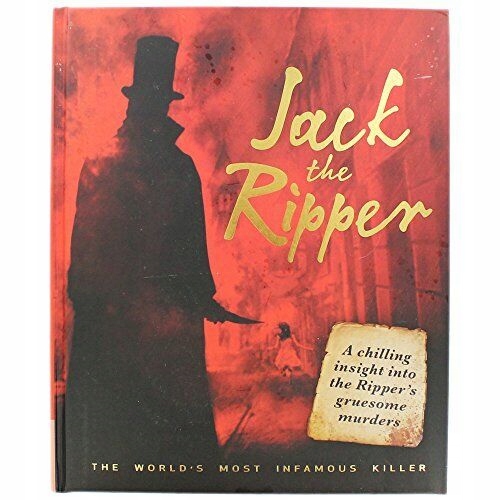 Jack The Ripper The World's Most Infamous Killer - 13655965780 ...