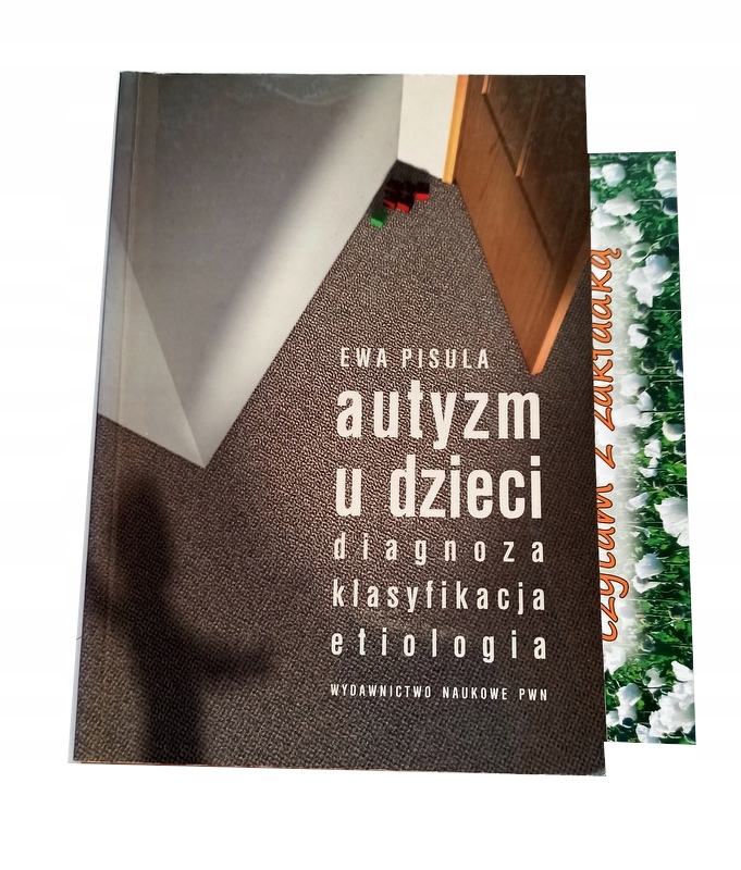 AUTYZM U DZIECI diagnoza klasyfikacja.. Pisula Ewa - 12830825677 ...