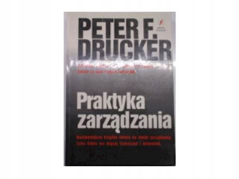 Praktyka zarządzania - P.F.Drucker - 12882304250 - oficjalne archiwum ...