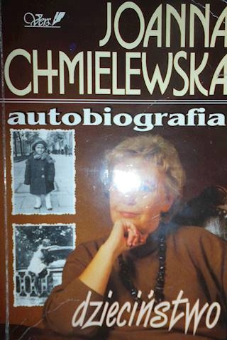 Autobiografia. Dzieciństwo - Joanna Chmielewska - 13612838827 - oficjalne archiwum Allegro