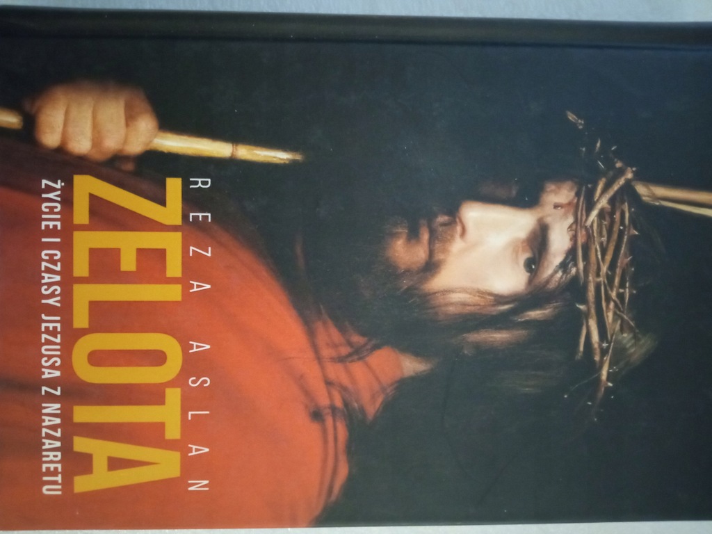 Zelota Życie i czasy Jezusa Nazaretu Aslan TW NOWA - 10774036444 ...