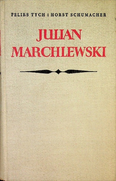 Feliks Tych - Julian Marchlewski - 14297738840 - oficjalne archiwum Allegro
