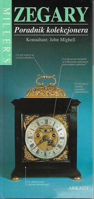 Zegary Poradnik kolekcjonera Miller's John Mighell - 11977312121 ...
