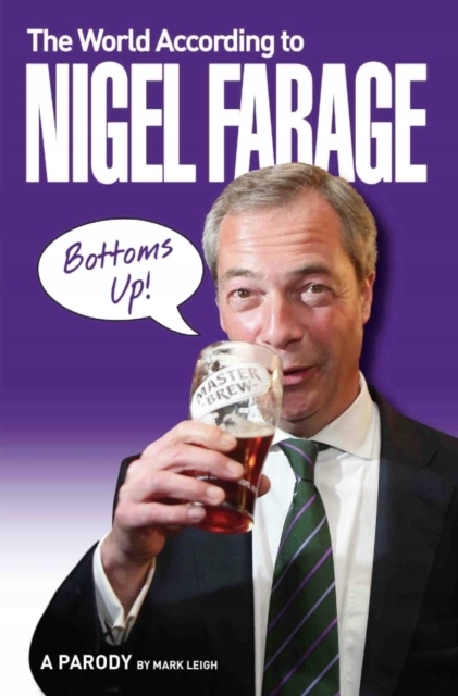 World According to Nigel Farage MARK LEIGH - 13473933332 - oficjalne ...