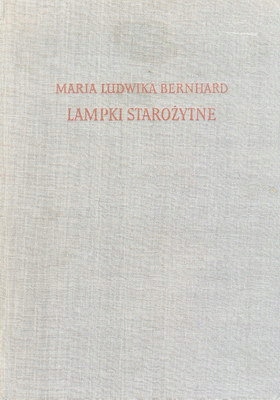 LAMPKI STAROŻYTNE - MARIA LUDWIKA BERNHARD - 12434520135 - oficjalne ...