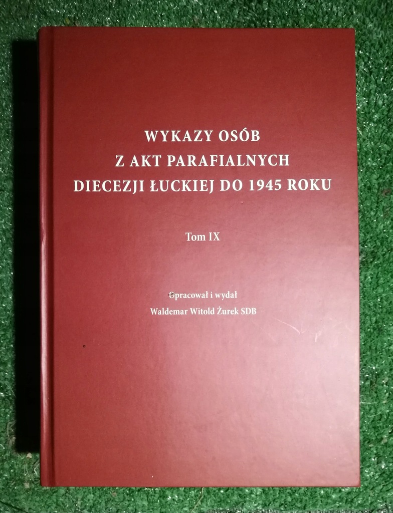 Wykazy osób z akt parafialnych Diecezji Łuckiej - 8500503455 - oficjalne archiwum Allegro