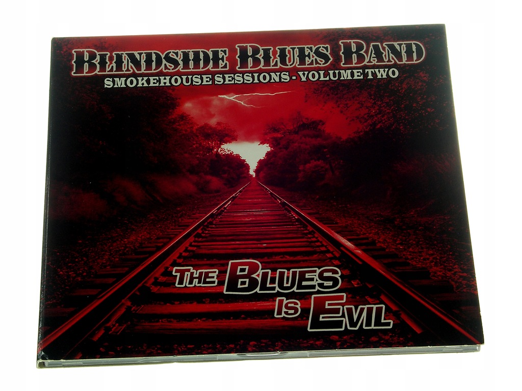 BLINDSIDE BLUES BAND - SMOKEHOUSE SESSIONS - VOLUME TWO: THE BLUES IS ...