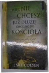 WIĘC NIE CHCESZ JUŻ DŁUŻEJ - JAKE COLSEN - 12148268918 - oficjalne ...
