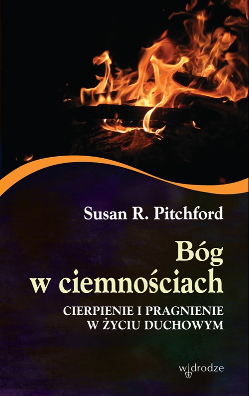 Bóg w ciemnościach, Susan R.Pitchford - 10437770006 - oficjalne ...
